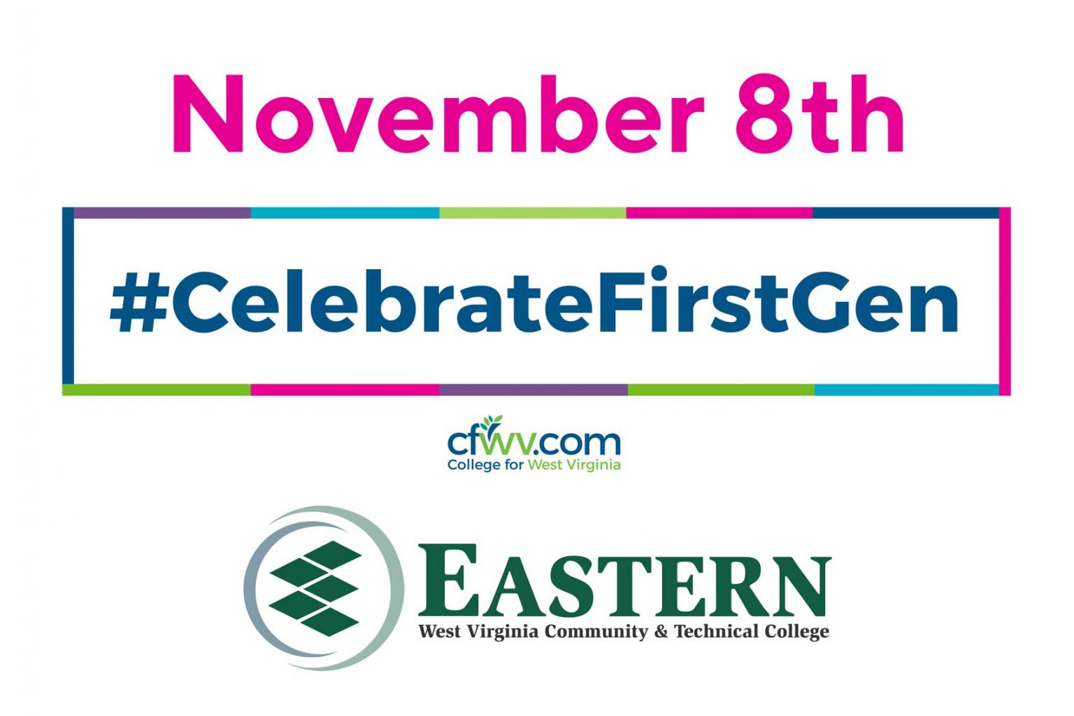 #CelebrateFirstGen - Eastern West Virginia Community and Technical College